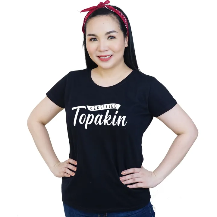 Tshirt Statement Shirt For Women ladies certified topakin hugot Tektra ...