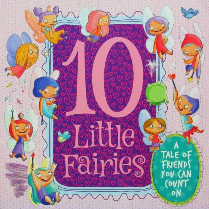 Ten Little Fairies: a tale of friends you can count on by igloo Books ...