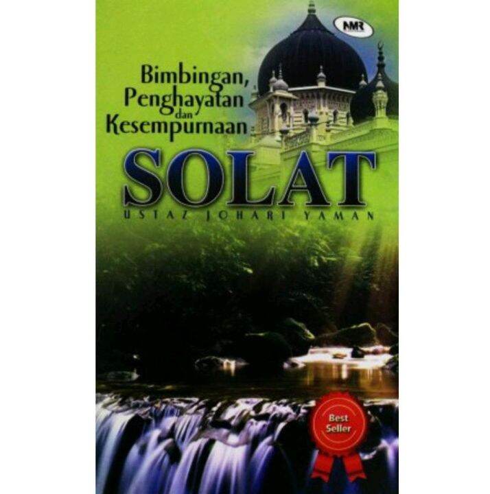 BIMBINGAN PENGHAYATAN & KESEMPURNAAN SOLAT by Ustaz Johari Yaman | Lazada