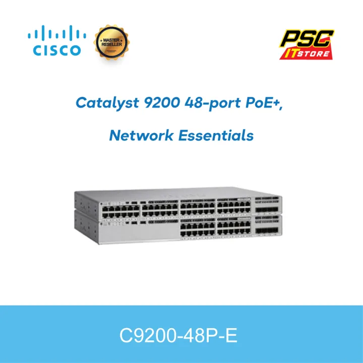 Cisco C9200-48P-E | Catalyst 9200 48-port PoE+, Network Essentials | Lazada
