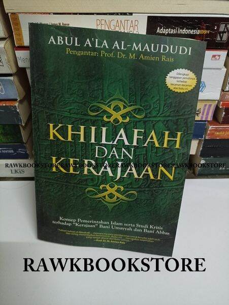 Khilafah Dan Kerajaan -Maulana Abul Ala Al Maududi | Lazada Indonesia