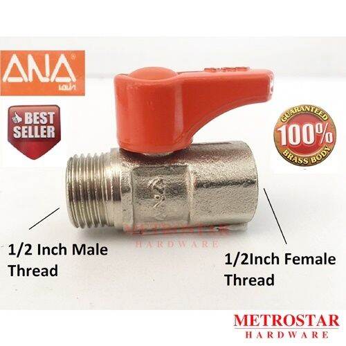 ANA 1/2Inch Male Female Brass Ball Valve | Lazada