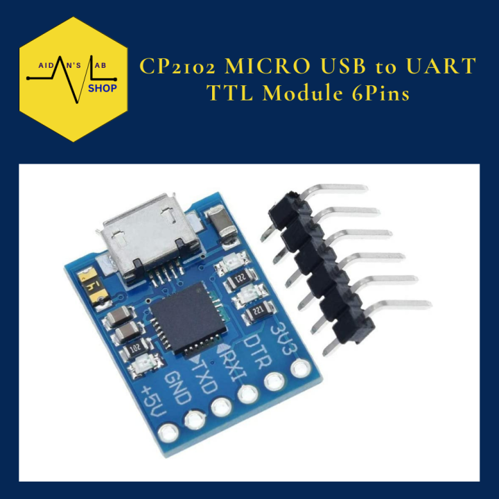 CP2102 MICRO USB to UART TTL Module 6Pins | Aidans Lab | Lazada PH