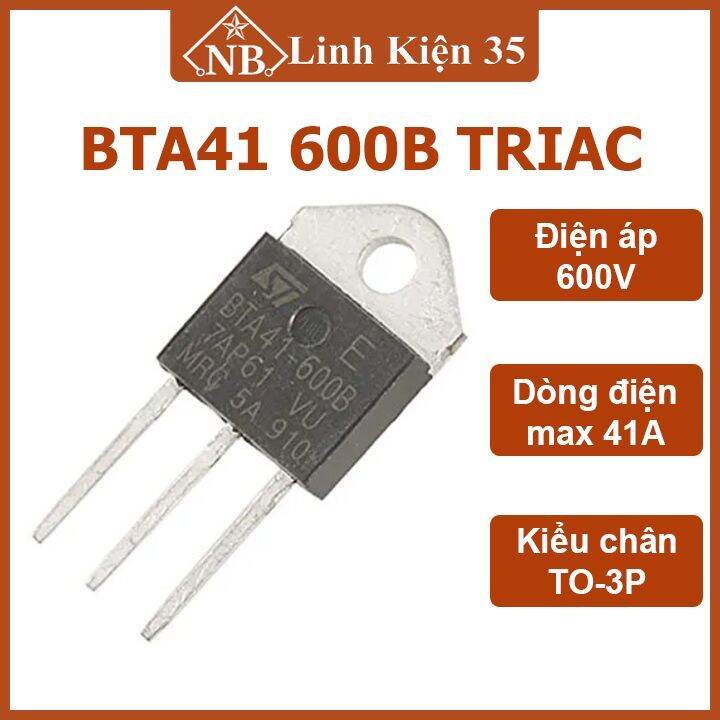 Triac BTA41-600B TO-3P điện áp 600V 40A | Lazada.vn
