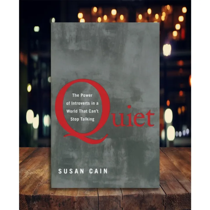 merai Quiet: The Power of Introverts in a World That Can't Stop Talking ...