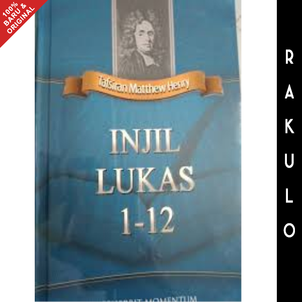 Matthew Henry: Injil Lukas 1-12 | Lazada Indonesia