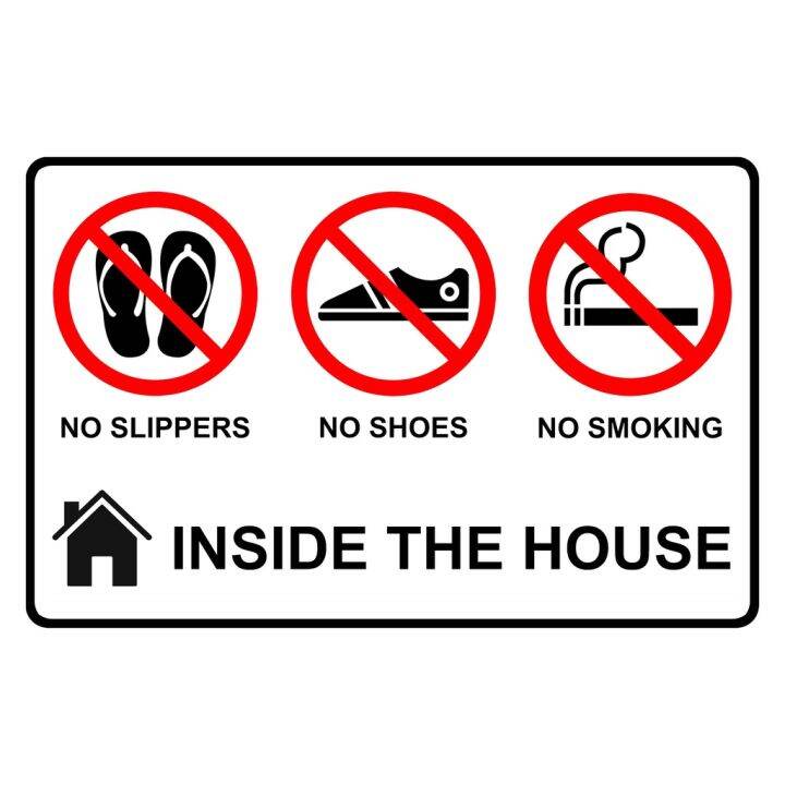 NO SLIPPERS NO SHOES NO SMOKING INSIDE THE HOUSE | Lazada PH