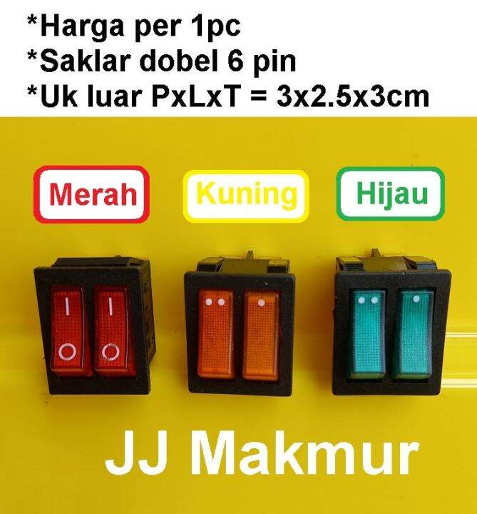 Saklar Dobel Tombol ON OFF Merah Kuning dan Hijau 6kaki - Double Switch ...