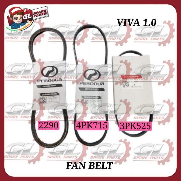 FAN BELT ORIGINAL VIVA 1.0 (3PK525)(4PK715)(2290)(SET) | Lazada