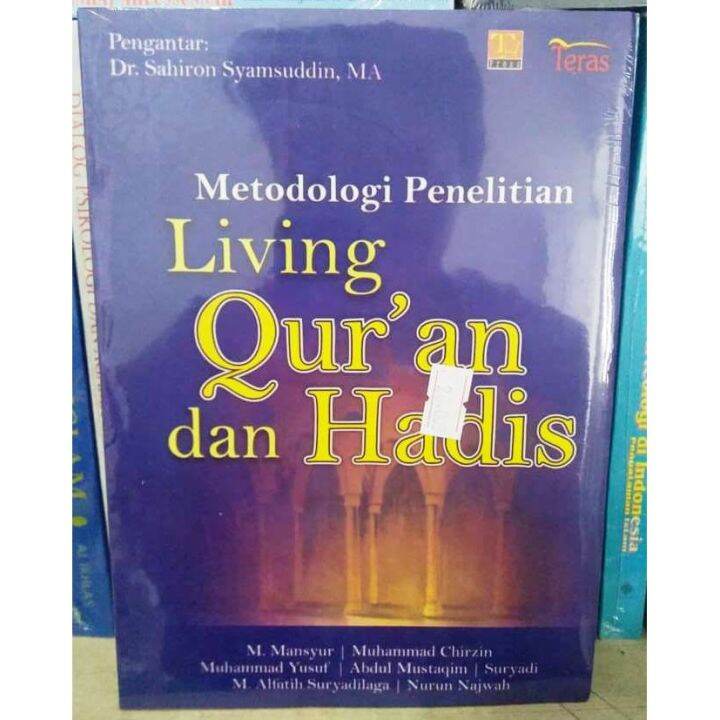 Metodologi Penelitian Living Quran dan Hadis - Sahiron Syamsudin ...