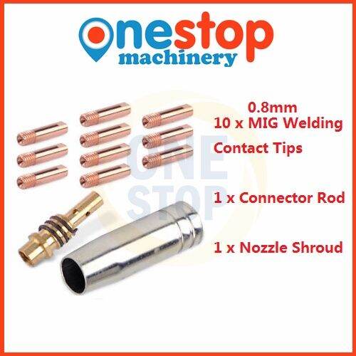 Mig Nozzle , Mig Connector Rod & Mig Contact Tip 0.8mm x 10 pcs Mig ...