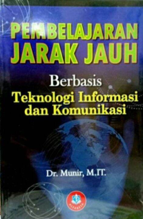 Pembelajaran Jarak Jauh Berbasis Teknologi Informasi dan Komunikasi - Dr Munir | Lazada Indonesia