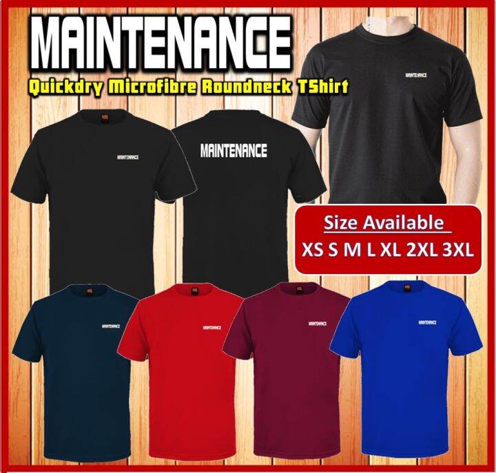 MAINTENANCE DEPARTMENT TSHIRT | QUICKDRY ROUNDNECK | 100% MICROFIBER ...