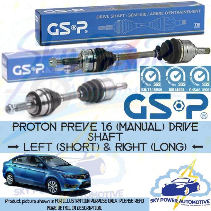 PROTON PREVE 1.6 ( MANUAL ) GSP DRIVE SHAFT (LEFT & RIGHT) | Lazada