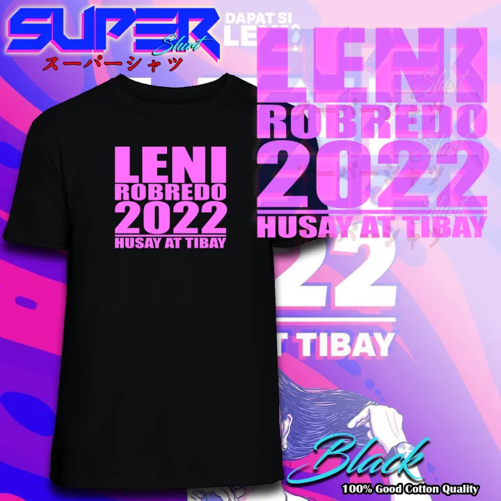 LENI ROBREDO 2022 Husay At Tibay Graphic Design Vinyl Tees Mama Leni ...
