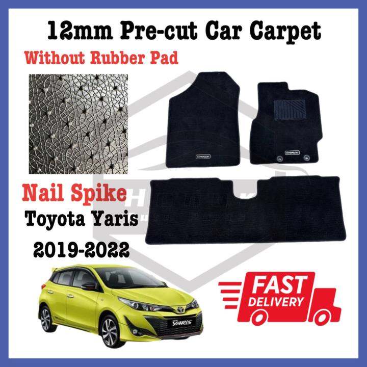 TOYOTA YARIS 2019-2022 CARPET (FULL SET) 12MM NAIL SPIKE WITHOUT RUBBER ...