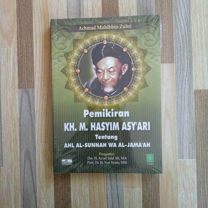 Pemikiran KH. M. Hasyim Asyari tentang Ahl al-Sunnah wa al-Jamaah - Achmad Muhibbin Zuhri ...