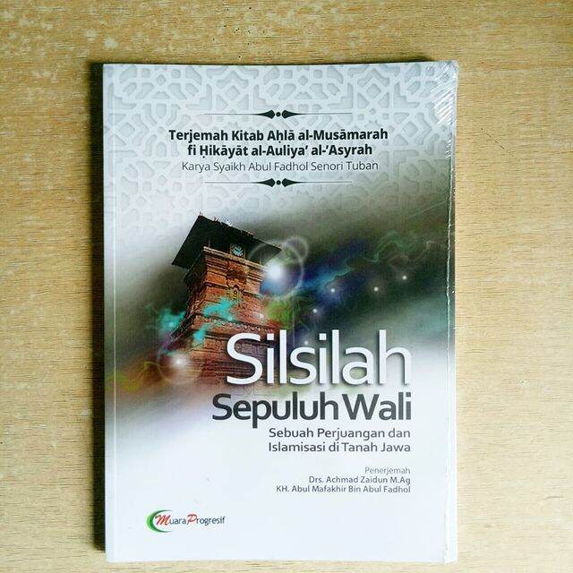 Silsilah Sepuluh Wali Terjemah Kitab Ahla al-Musamarah fi Hikayat al ...