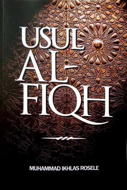 USUL AL-FIQH, Muhammad Ikhlas Rosele (U.MALAYA) | Lazada