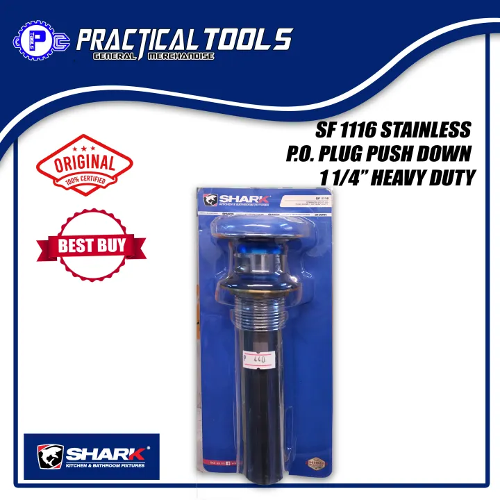 SHARK SF1116 STAINLESS P.O. PLUG PUSH DOWN 1 1/4 HEAVY DUTY | Lazada PH