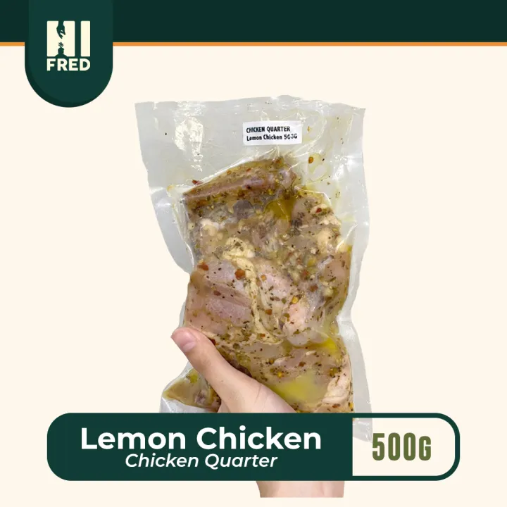 HI FRED Marinated Lemon Chicken Leg Quarter - 1 PACK (500g) [MARINATED ...