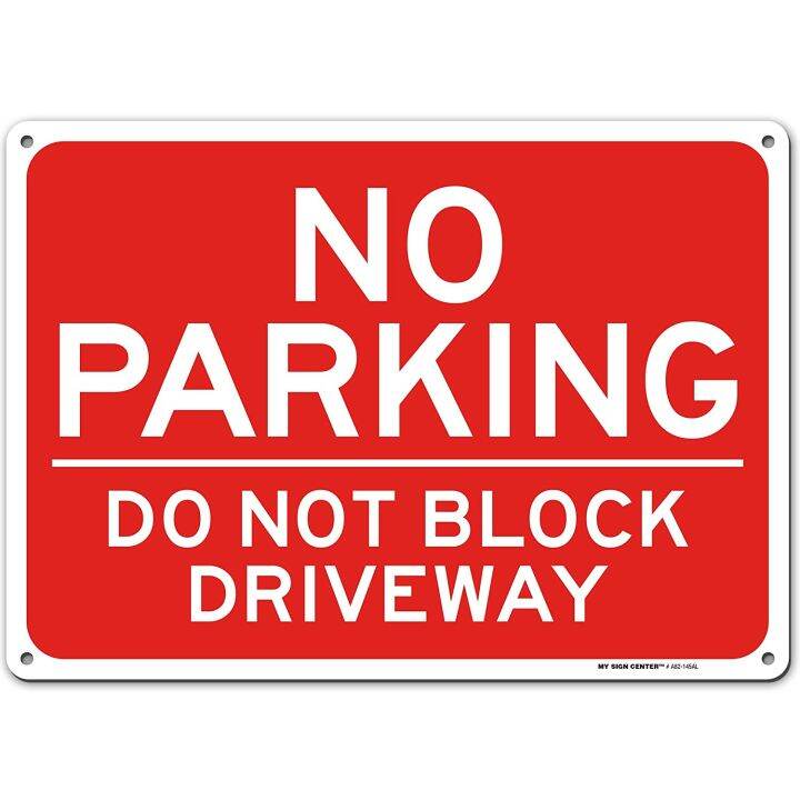 No Parking Do Not Block Driveway Sign Industrial Grade Aluminum Easy ...