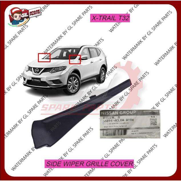 SIDE WIPER GRILLE COVER (ORIGINAL) NISSAN X-TRAIL T32 2015Y WIPER PANEL ...