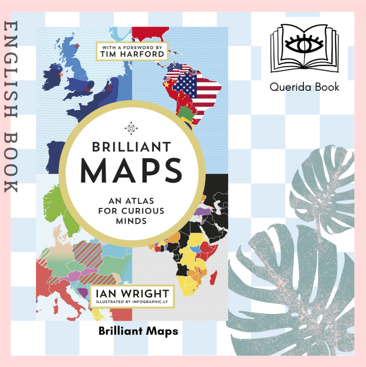 [Querida] หนังสือภาษาอังกฤษ Brilliant Maps : An Atlas for Curious Minds ...