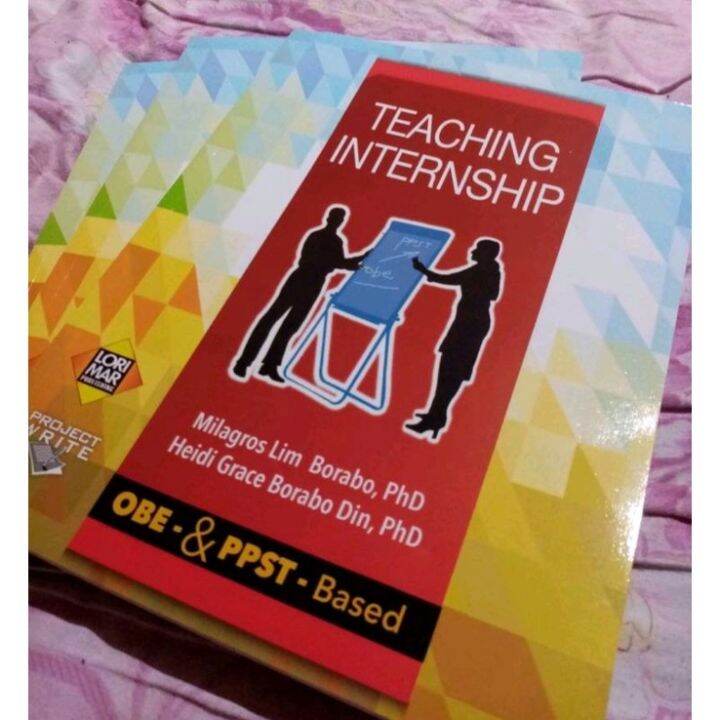 Teaching Internship OBE - & PPST - Based is a textbook for College of ...