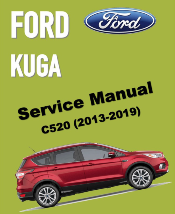 FORD KUGA MK2 C520 (2013-2019) SERVICE WORKSHOP MANUAL - GTDI/ECOBOOST ...