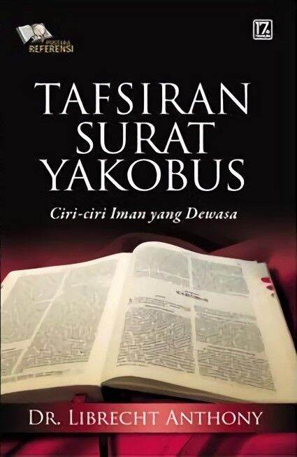 Buku Tafsiran Surat Yakobus - Ciri-ciri Iman Yang Dewasa - AO080 | Lazada Indonesia