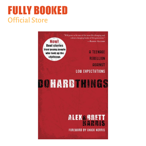 Do Hard Things: A Teenage Rebellion Against Low Expectations (Paperback) | Lazada PH