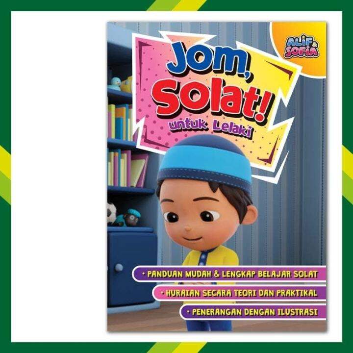 JOM, SOLAT! ALIF & SOFIA ( 1 Buku Jom, Solat! untuk lelaki ) | Lazada