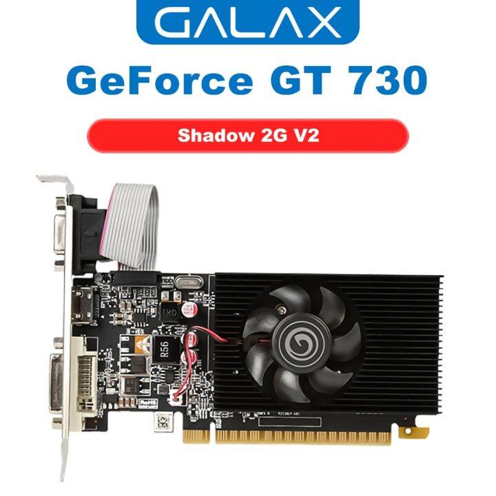 GALAXY New Geforce GT730 Shadow 2G V2 Graphics Card GT 730 GDDR3 NVIDIA 28NM 2GB Gaming 64Bit ...