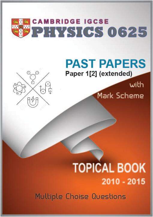 Cambridge IGCSE Physics (0625)-Topical Past Papers [Paper 1(2)]-MCQ ...