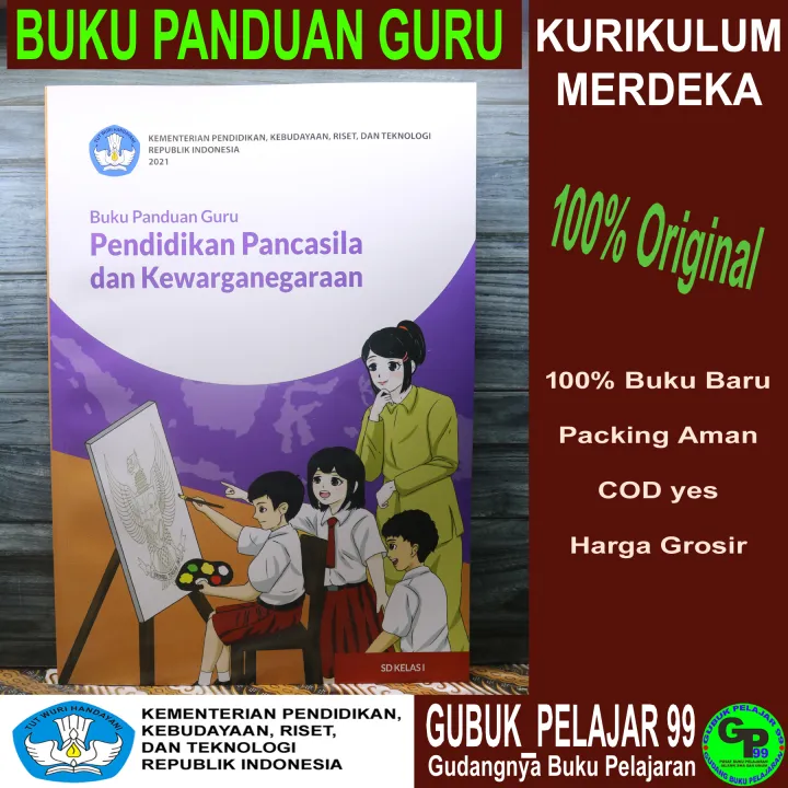 BUKU GURU Pendidikan Pancasila Dan Kewarganegaraan (PPKN) Untuk SD/MI Kelas 1 Kurikulum MERDEKA ...