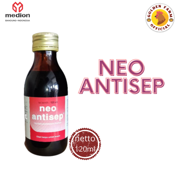 Neo Antisep 120 ml Antiseptik Desinfektan Pembasmi Kuman Unggas Ayam ...