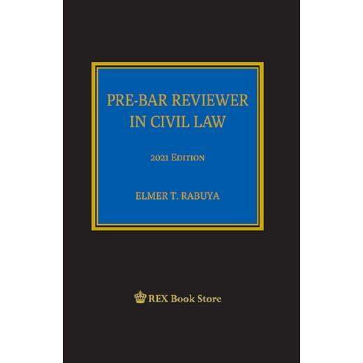 Pre-Bar Reviewer in Civil Law (2021 Edition) by Elmer Rabuya (Cloth ...