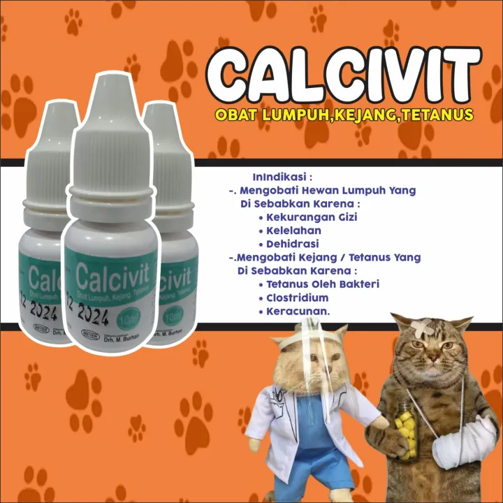 CALCIVIT OBAT LUMPUH KUCING ANJING /KERACUNAN -KEJANG DEHIDRASI TETANUs ...