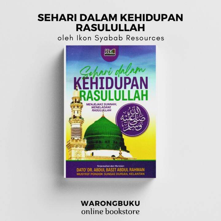 Ikon Syabab Resources - Sehari Dalam Kehidupan Rasulullah (2021) | buku ...