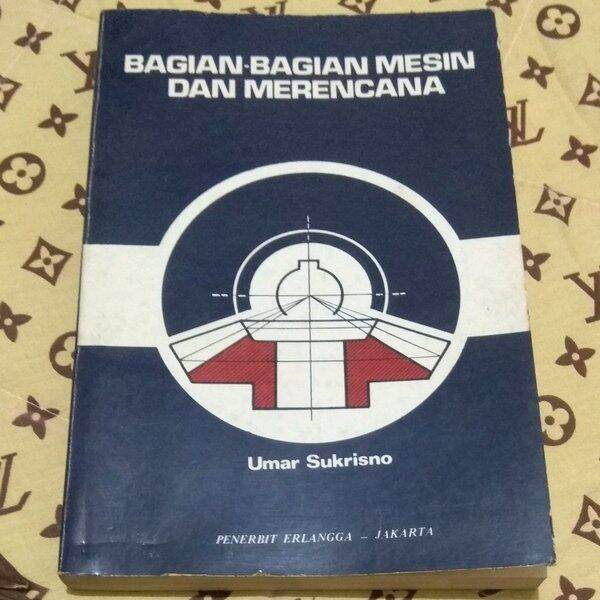 BAGIAN BAGIAN MESIN DAN MERENCANA PENULIS UMAR SUKRISNO ( ORIGINAL ...
