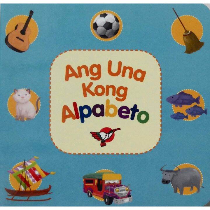 Ang Una Kong Alpabeto | Filipino | Adarna House | Board Book | Children ...