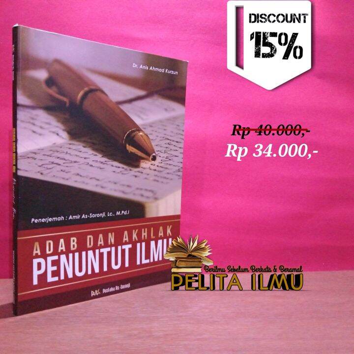 Buku Adab Dan Akhlak Penuntut Ilmu (Terjemah Kitab Adab Thalib Al-Ilmi Manahij Tarbawi Taujihi ...