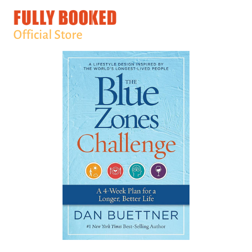 The Blue Zones Challenge: A 4-Week Plan for a Longer, Better Life ...