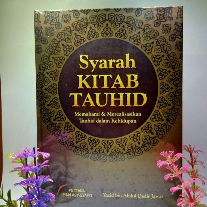 Buku Syarah Kitab Tauhid Ust. Yazid bin Abdul Qadir Jawas Sarah Kitab ...