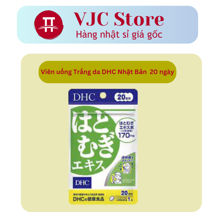 Viên uống trắng da DHC Hatomugi chiết xuất hạt ý dĩ Nhật bản 20 ngày | Lazada.vn