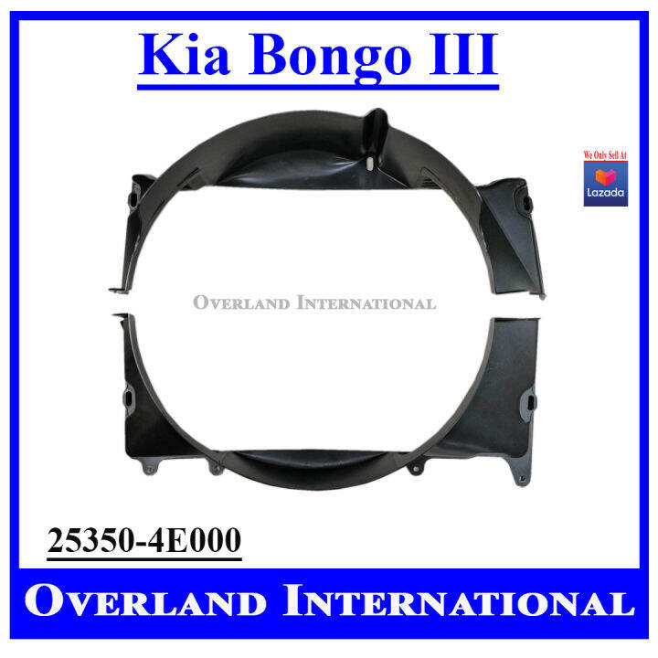 RADIATOR SHROUD Bongo III 25350-4E000 | Lazada PH