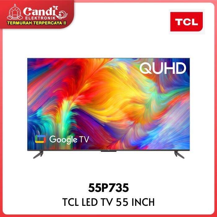 TCL LED 4K Ultra HD TV 55 Inch 55P735 | Lazada Indonesia