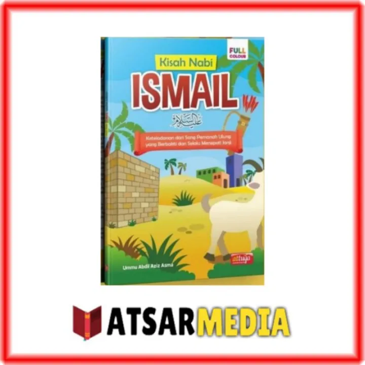 Buku Kisah Nabi Ismail Cerita Full Color Attuqa | Lazada Indonesia