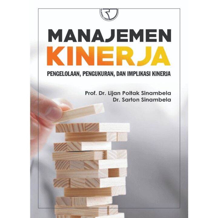 MANAJEMEN KINERJA – LIJAN POLTAK SINAMBELA & SARTON SINAMBELA RAJAWALI ...